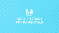 Data Literacy Fundamentals v2.0 | Data Literacy