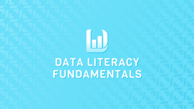 Data Literacy Fundamentals On-Demand Course v2.0 | Data Literacy
