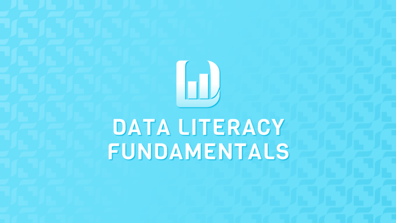 Data Literacy Fundamentals v2.0 | Data Literacy