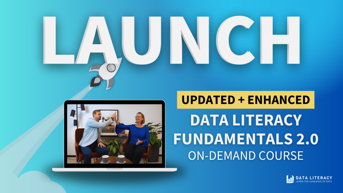 Unveiling Our Revamped Data Literacy Fundamentals Course! | Data Literacy Unveiling Our Revamped Data Literacy Fundamentals Course! | Data Literacy
